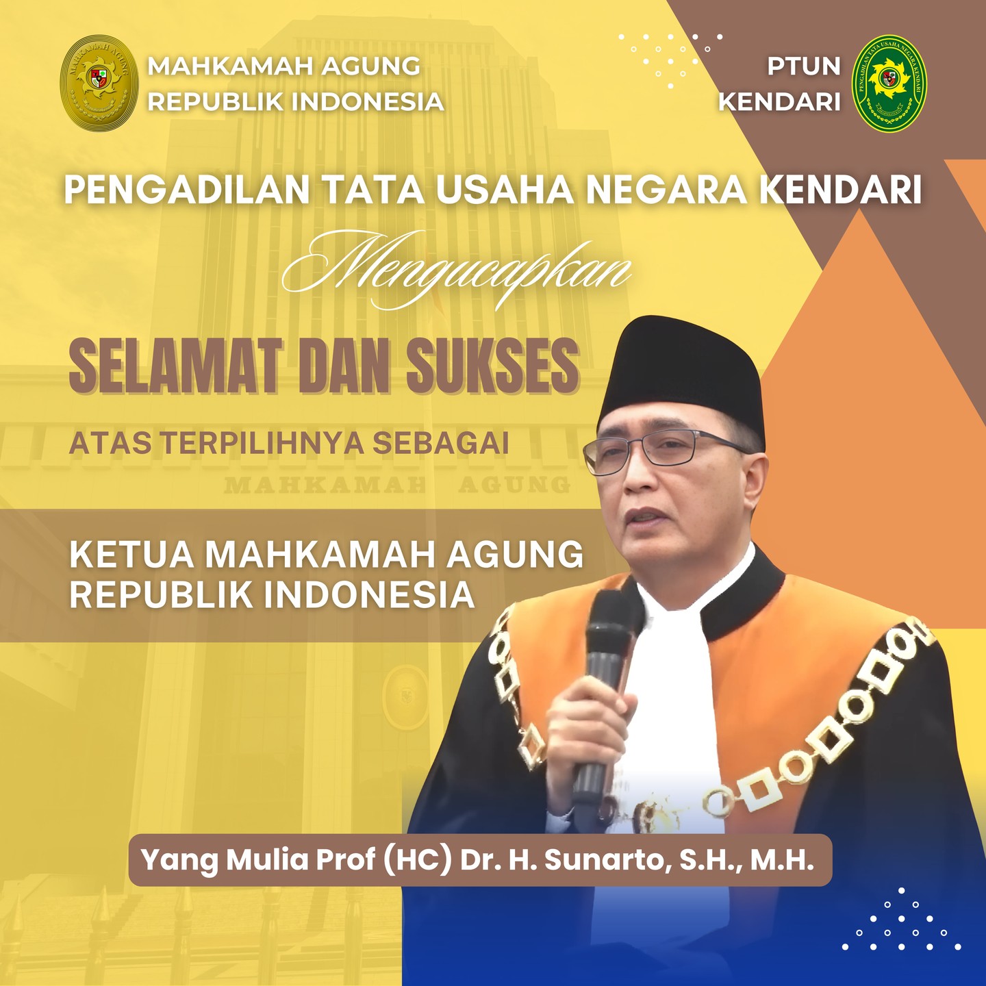 Selamat dan Sukses atas terpilihnya YM. Prof. (HC) Dr. H. Sunarto, S.H ...